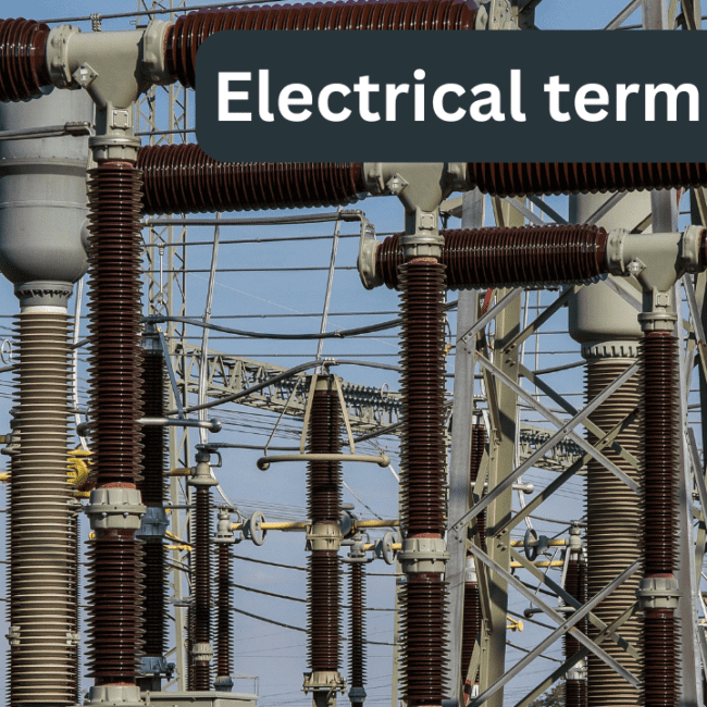 Electrical Terminology and Abbreviations. 100 Important Terminologies ...